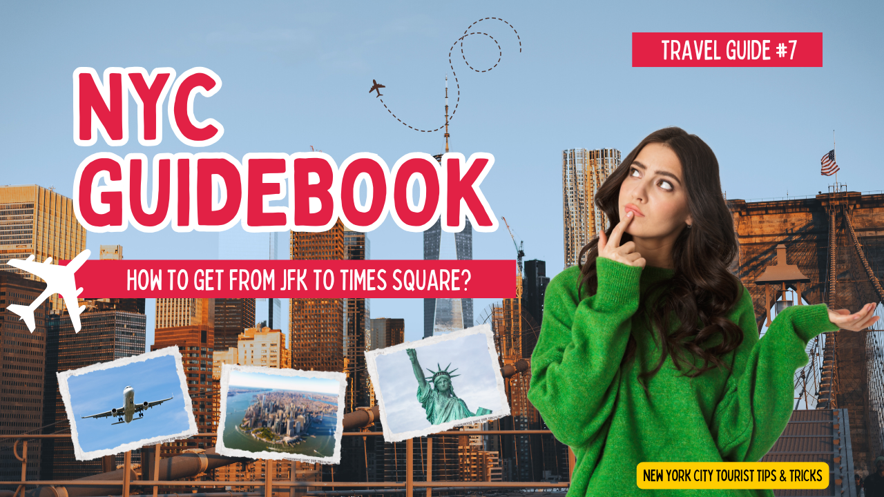How to Get from JFK to Times Square: Complete 2025 Guide | New York ...